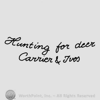 Mark with The text "Hunting for deer Currier & | #170505
