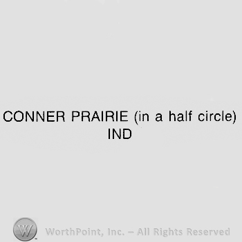 Mark with The text "CONNER PRAIRIE (In a half | #36408
