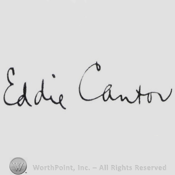 Mark with Signature: Eddie Cantor. | #576471
