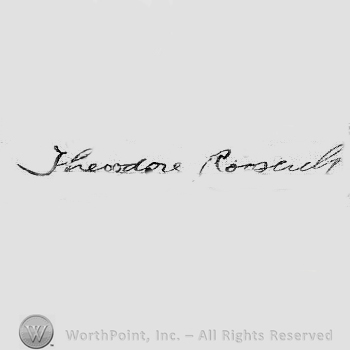 Mark with Signature: Theodore Roosevelt. | #591358
